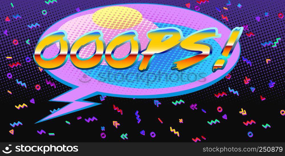 80s background. oops Comic bubble balloon. Pop art retro vector ...