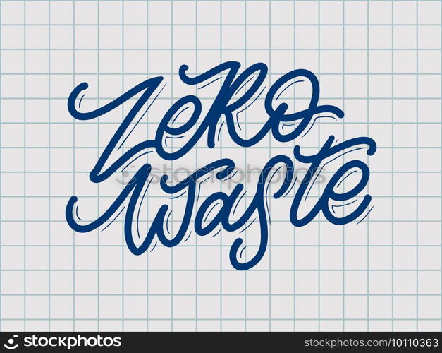 Concept Zero Waste handwritten text title sign. Vector. Concept Zero ...