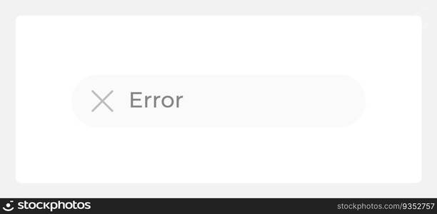 Error Notification Ui Element Template Editable Isolated Vector Dashboard Component Flat User