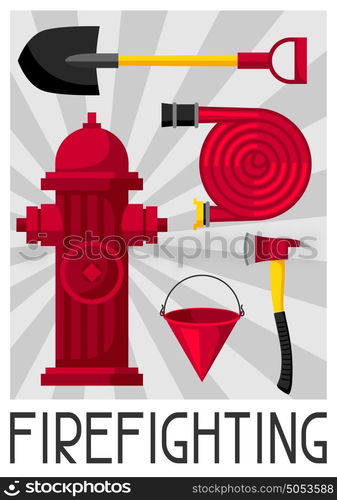 Poster with firefighting items. Fire safety equipment. Poster with ...
