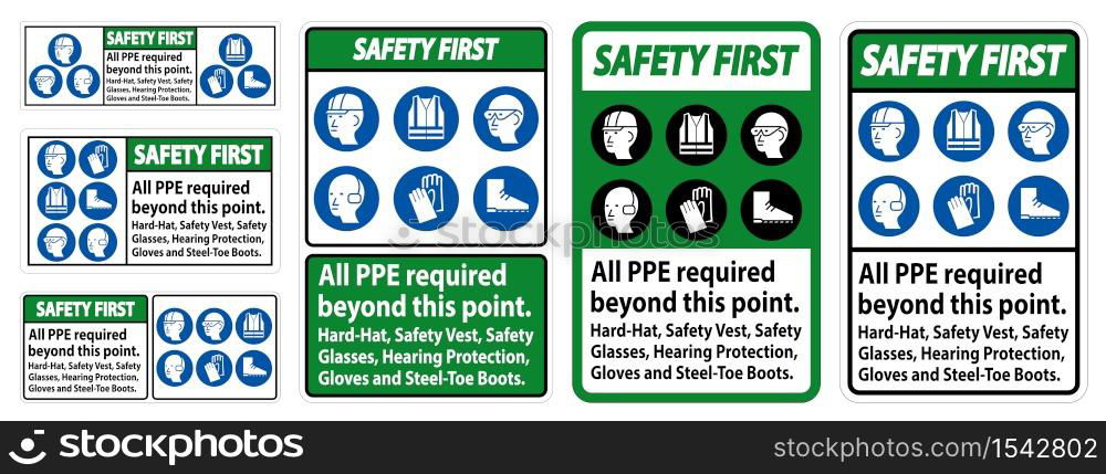 Safety First PPE Required Beyond This Point. Hard Hat, Safety Vest ...