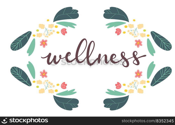 Wellness handwritten lettering card concept. Vector illustration design ...