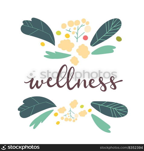 Wellness handwritten lettering card concept. Vector illustration design ...